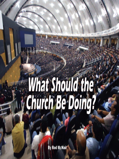 What Should the Church Be Doing? | Tomorrow's World