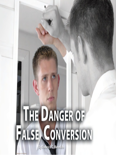 The Danger of False Conversion | Tomorrow's World