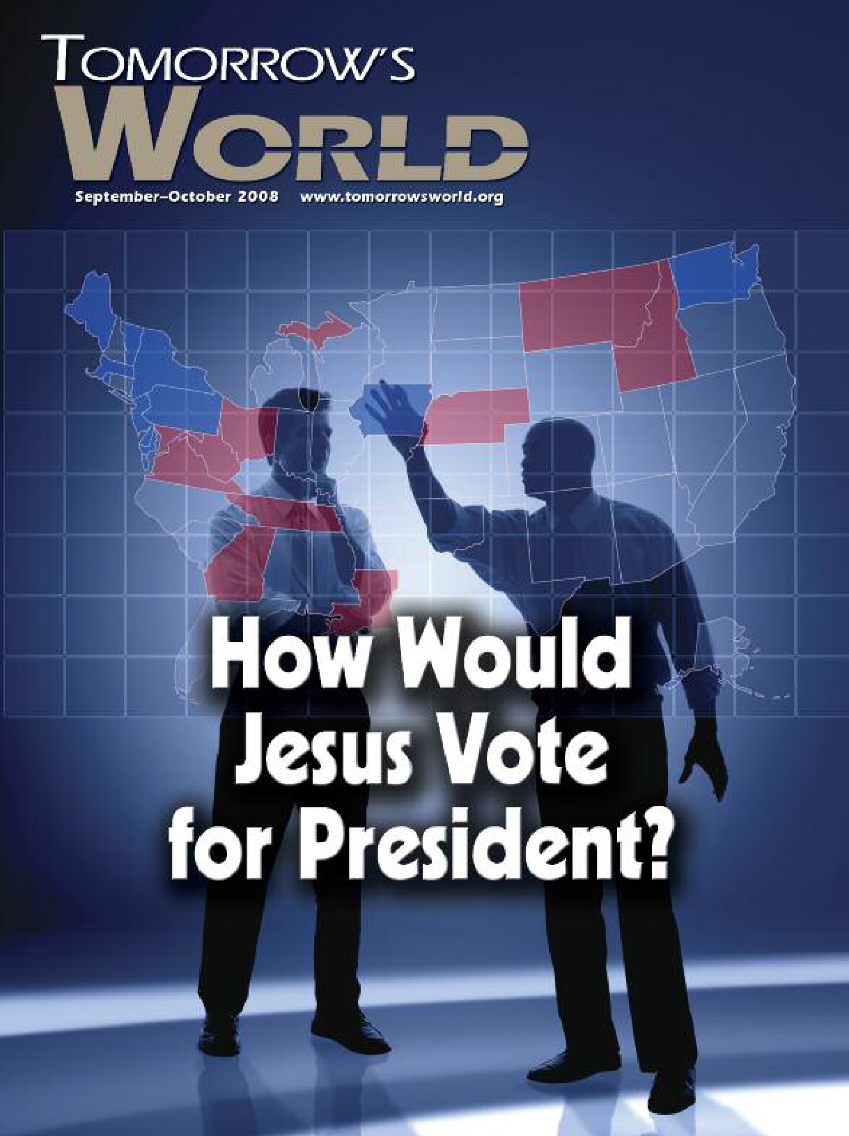How Would Jesus Vote for President? | Tomorrow's World